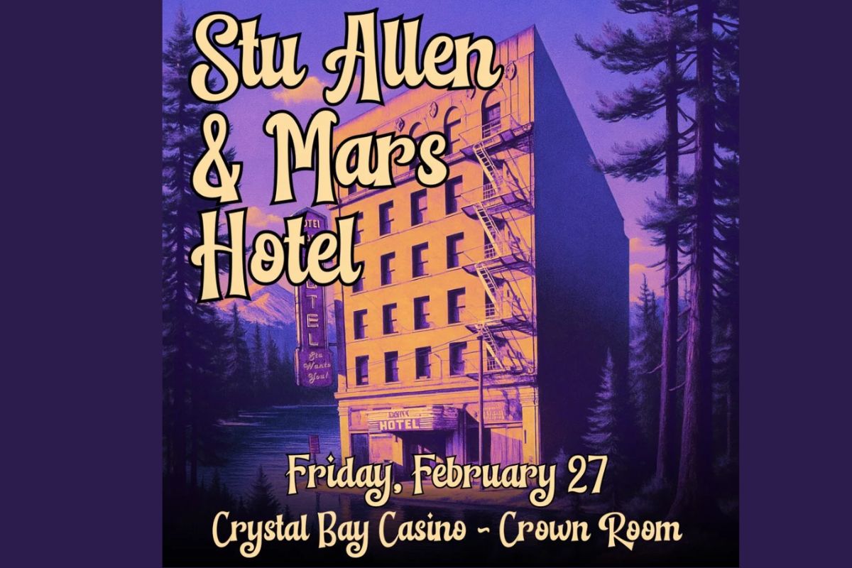 Stu Allen & Mars Hotel - Tahoe Events Calendar